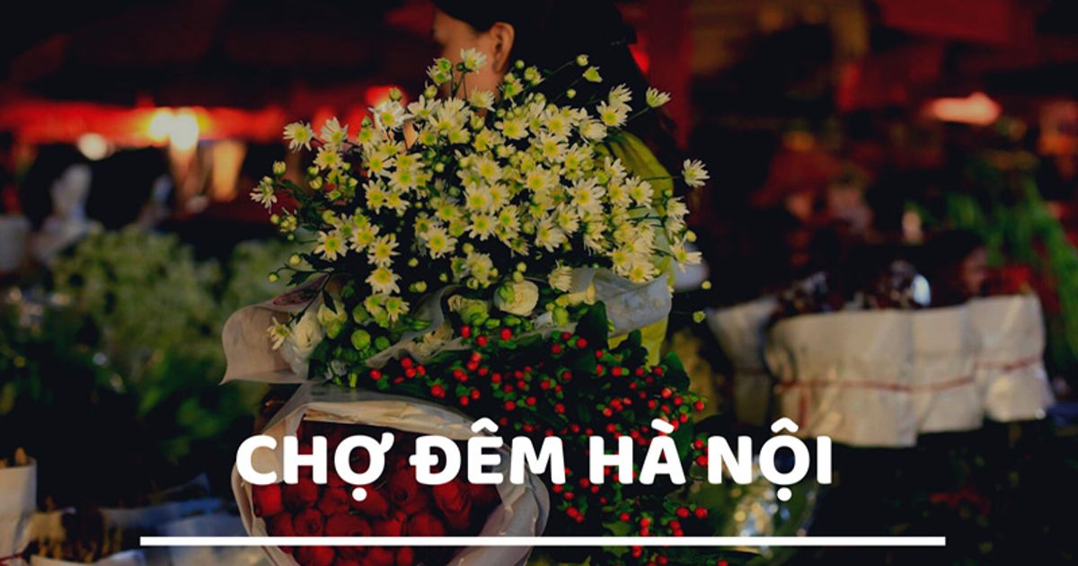 Top 7+ chợ đêm Hà Nội được yêu thích nhất 2026